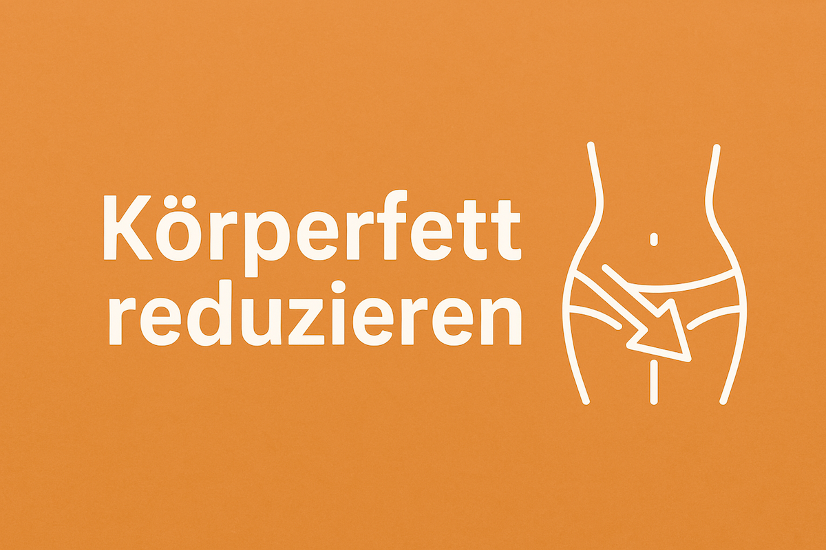 Körperfett reduzieren – Dein klarer Weg zu einem gesünderen Ich ...